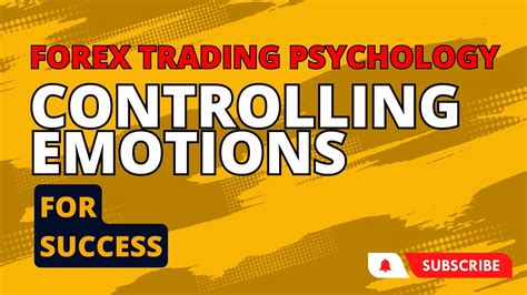 Forex Trading Psychology: Controlling Emotions for Success - Forexquad